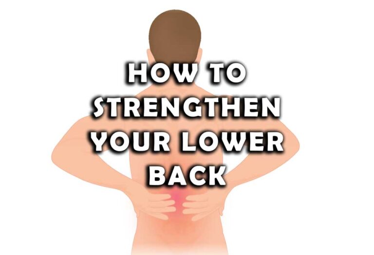 How to Strengthen Your Lower Back? Top Exercises - Yes Strength
