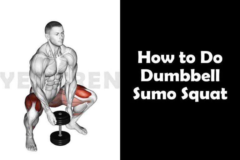 How To Do Dumbbell Sumo Squat Muscles Worked Variations Yes Strength